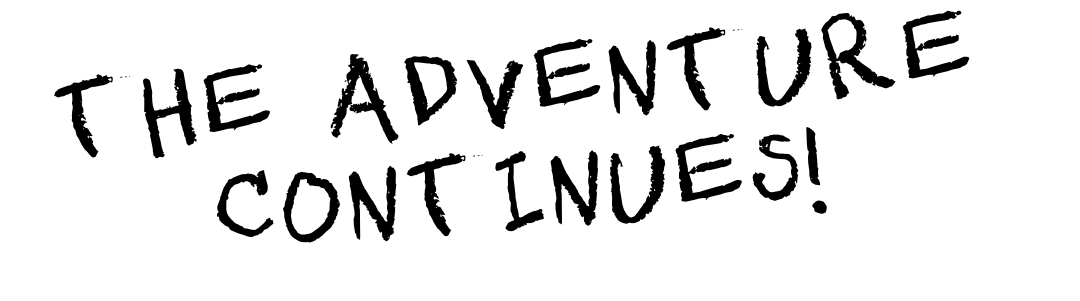 the-adventure-continues