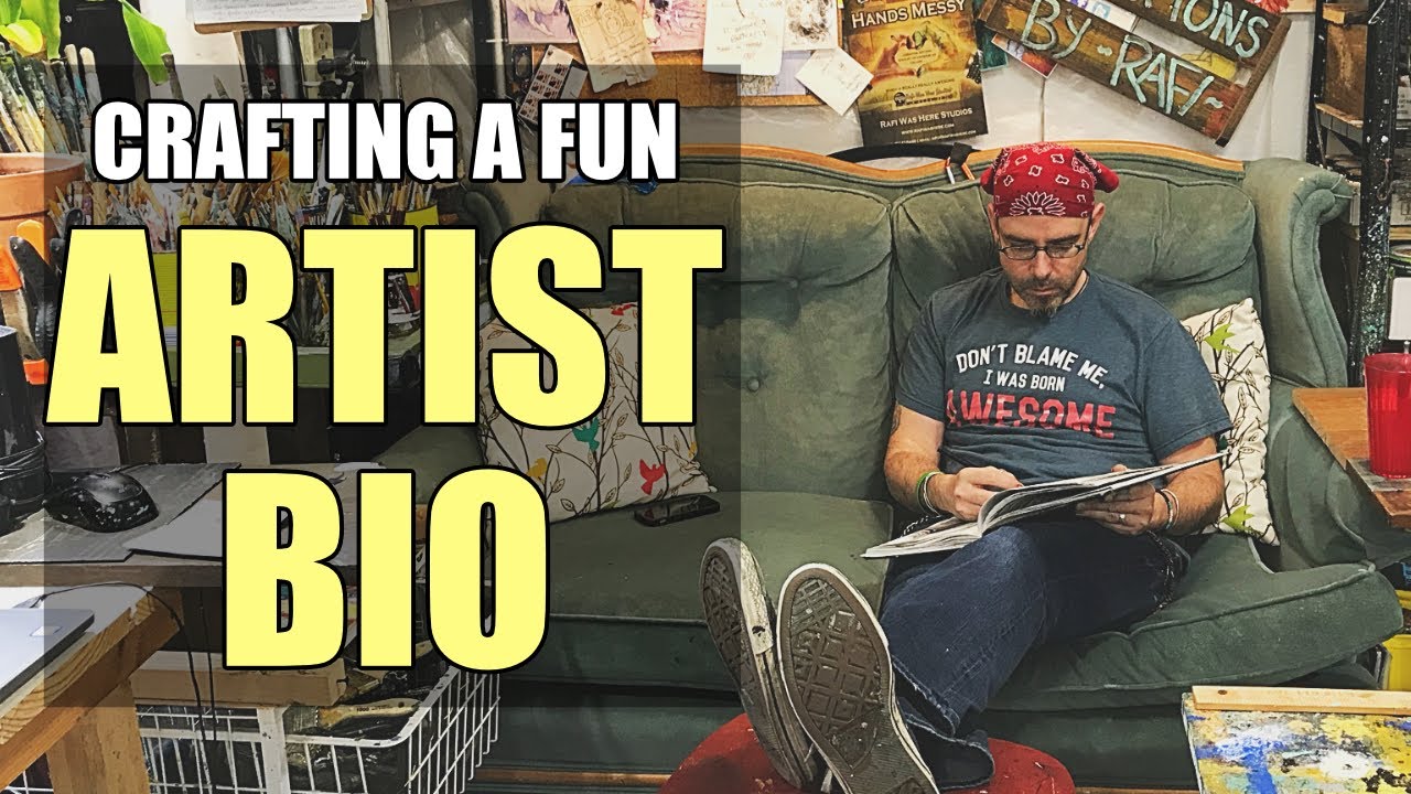 Crafting A Fun Artist Bio